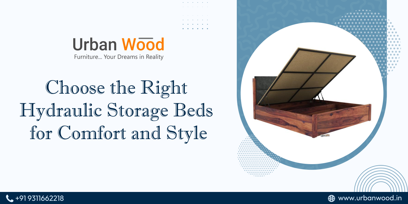 Choose the Right Hydraulic Storage Beds for Comfort and Style