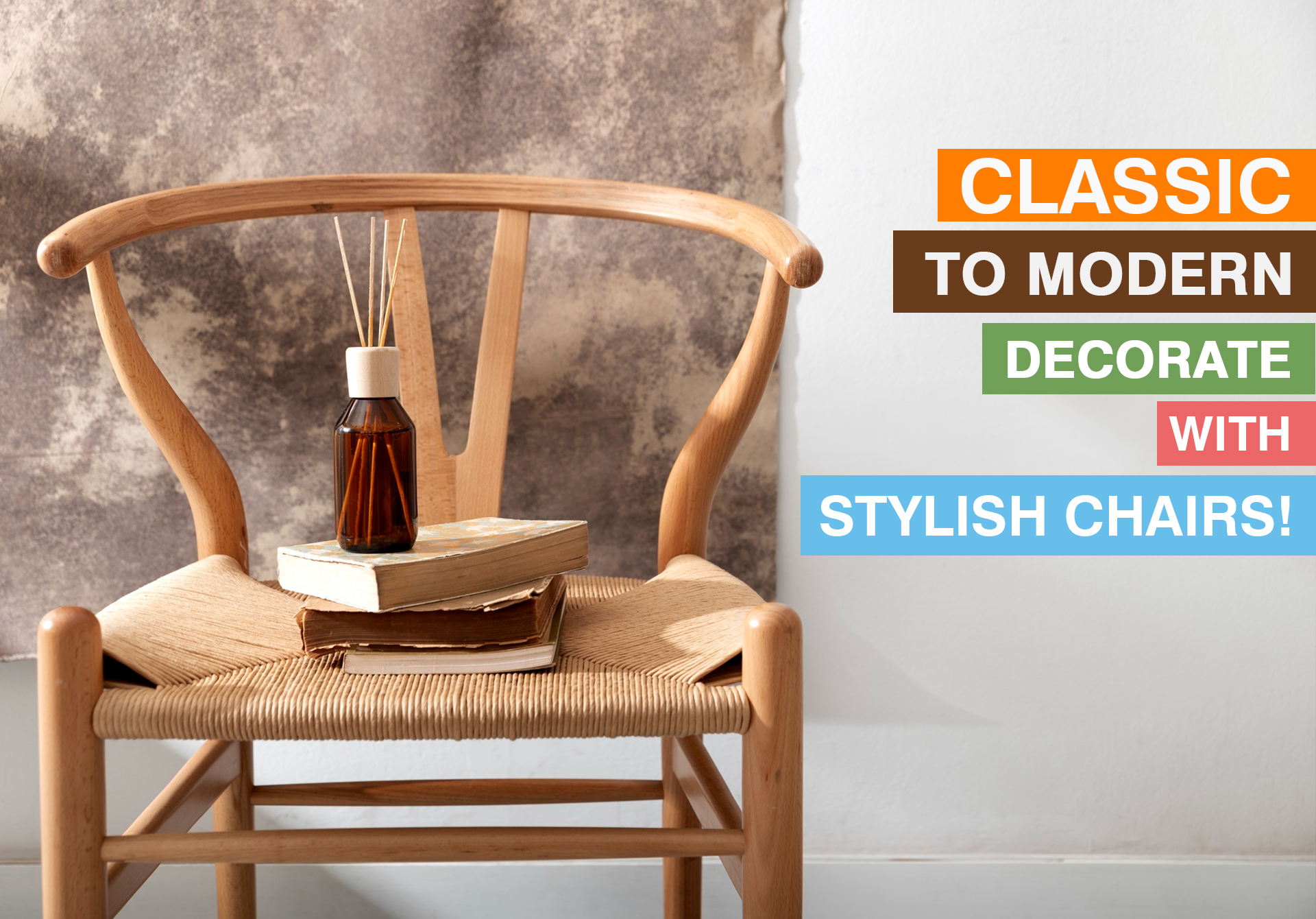 Classic to Modern Decorate Your Home with Stylish Chairs